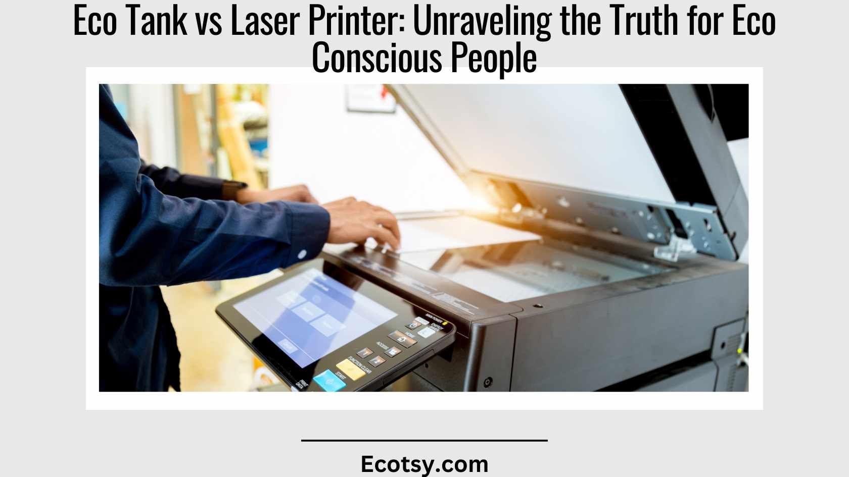 Eco Tank vs Laser Printer: Unraveling the Truth for Eco Conscious ...
